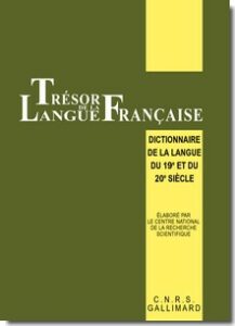 Trésor de la Langue Française - ATILF | CNRS-UL